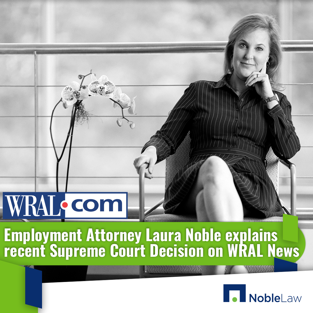 Laura Noble Interviewed on WRAL News About the Supreme Courts LGBTQ ...